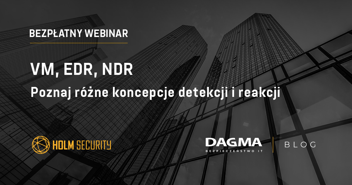 VM, EDR, NDR - Poznaj różne koncepcje detekcji i reakcji - wydarzenia ...